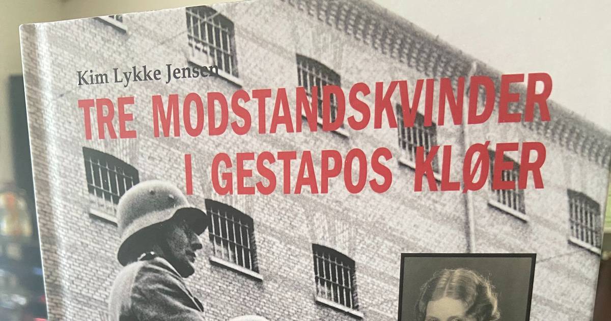 Gestapos kløer: Tre kvinders gribende historie fortalt af lokal forfatter i ny bog - Din Avis
